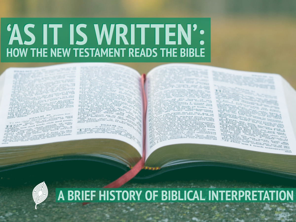 ‘As it is written’: How the New Testament reads the Bible – Matthew Root