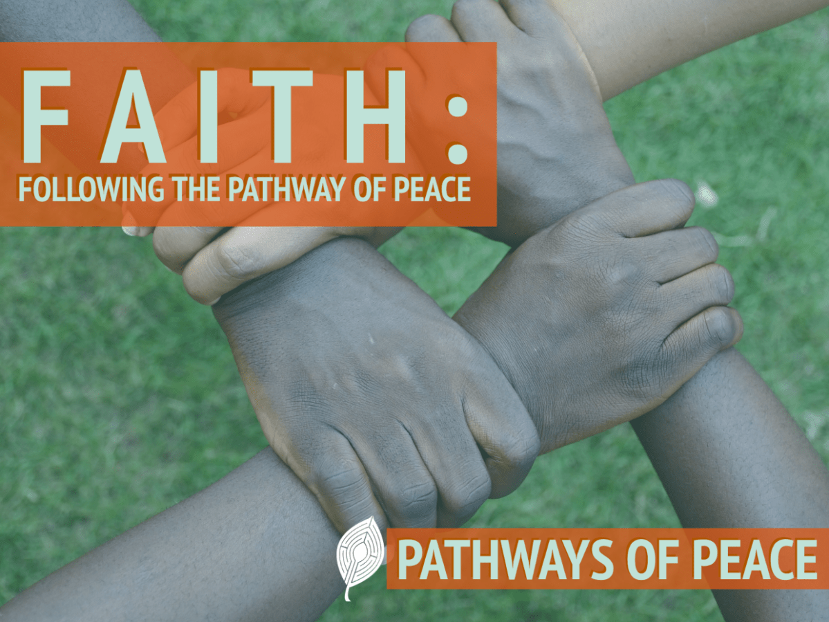 Faith: Following the Pathway of Peace – Matthew Root