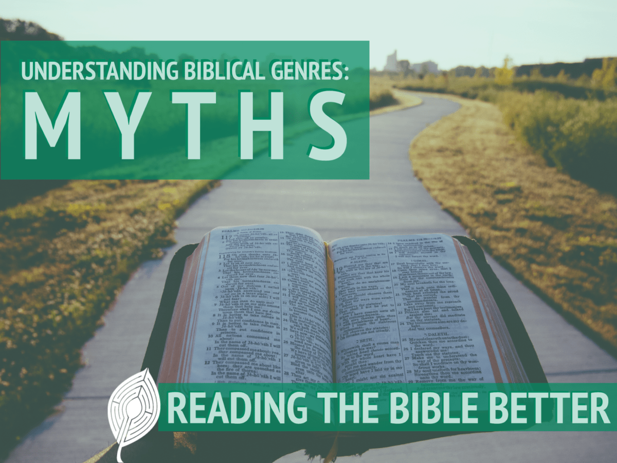 Understanding Biblical Genres: Myth – Matthew Root