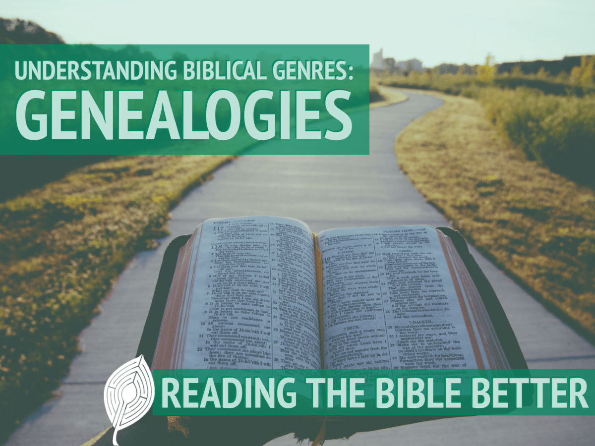Understanding Biblical Genres: Genealogies – Matthew Root