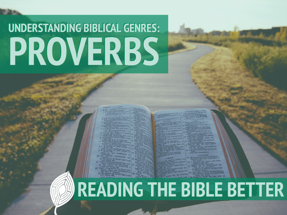Understanding Biblical Genres: Proverbs – Matthew Root