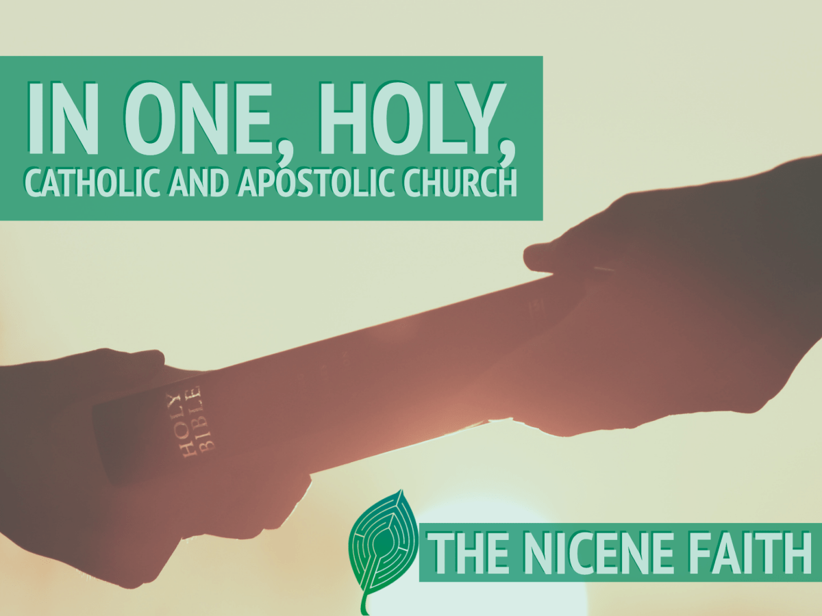 In One, Holy, Catholic, and Apostolic Church – Matthew Root