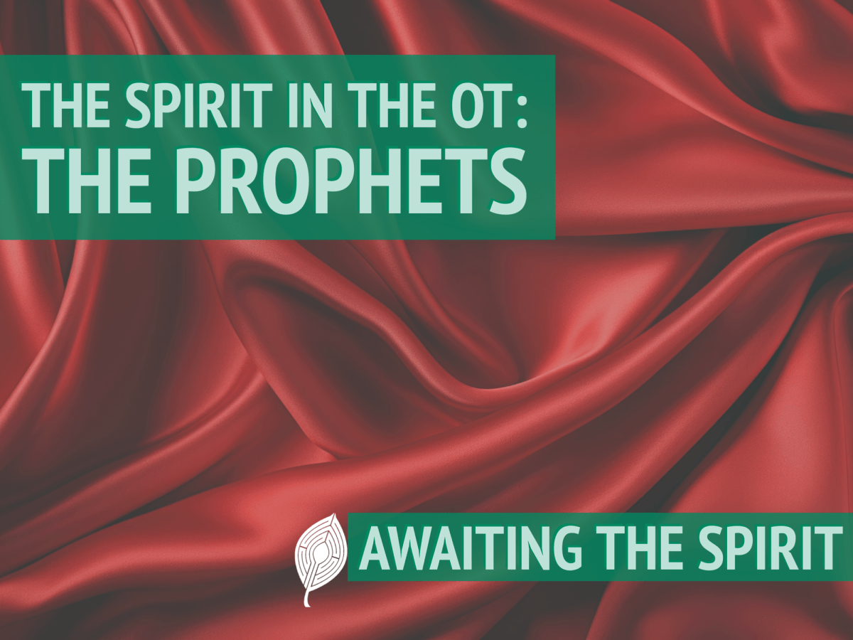 The Spirit in the Prophets – Matthew Root
