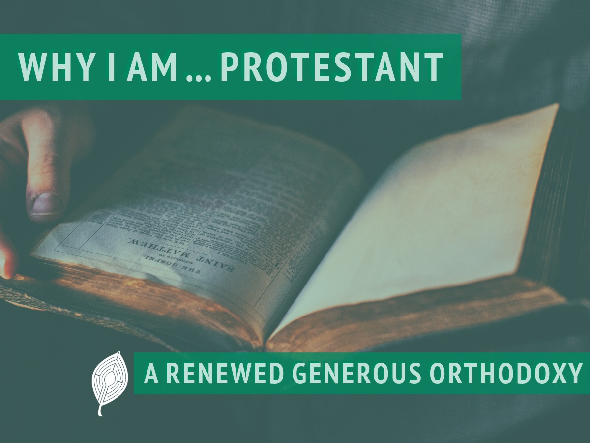 Why I am … Protestant – Matthew Root