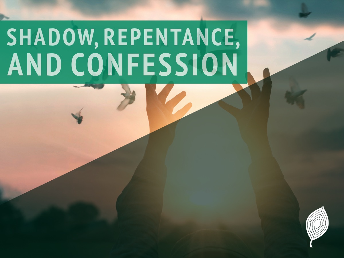 Shadow, Repentance, and Confession – Matthew Root