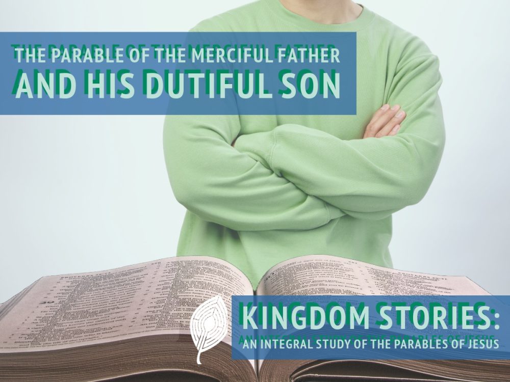 The Parable of the Merciful Father and His Dutiful Son – Matthew Root