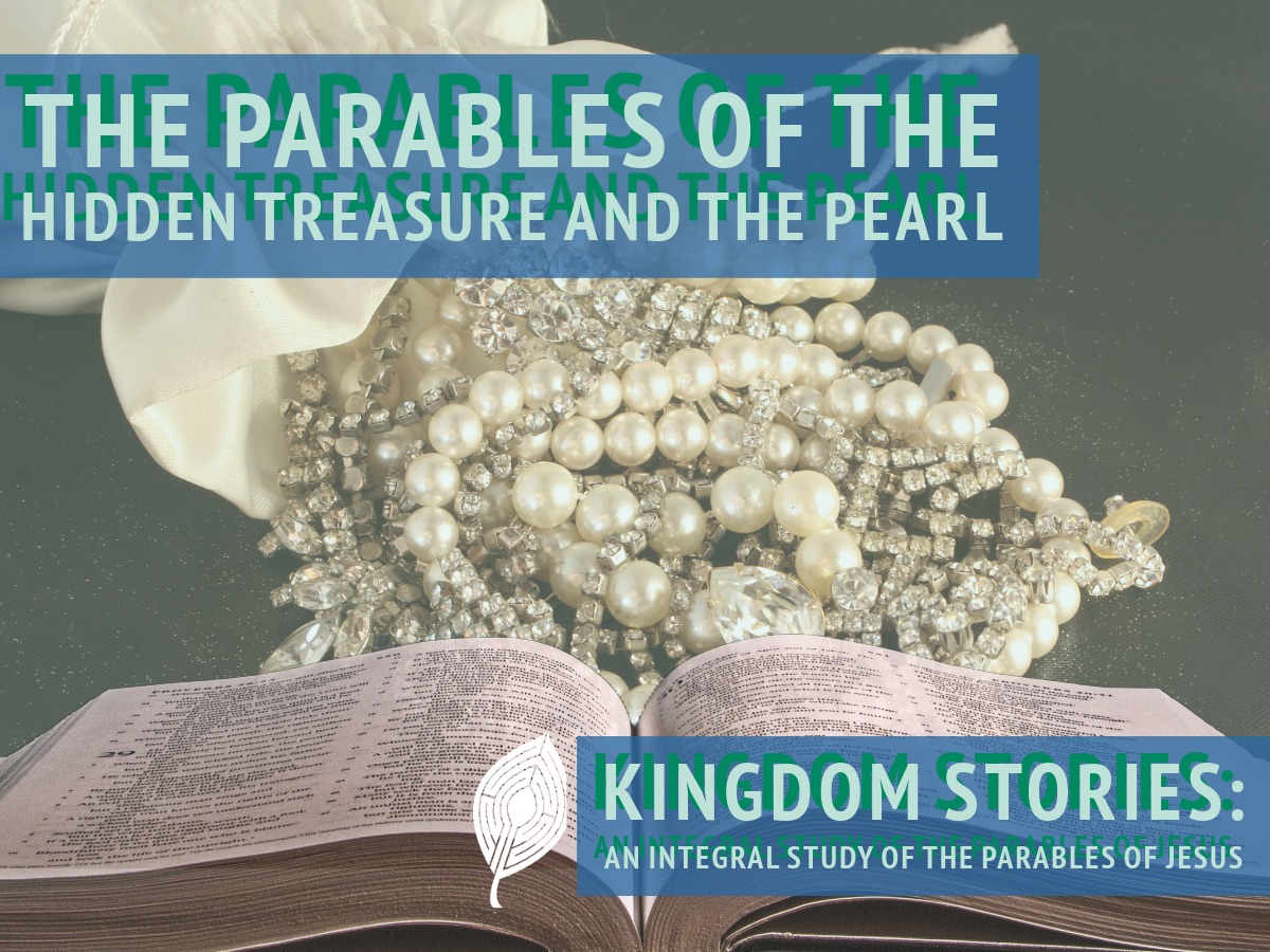The Parables of the Hidden Treasure and the Pearl – Matthew Root
